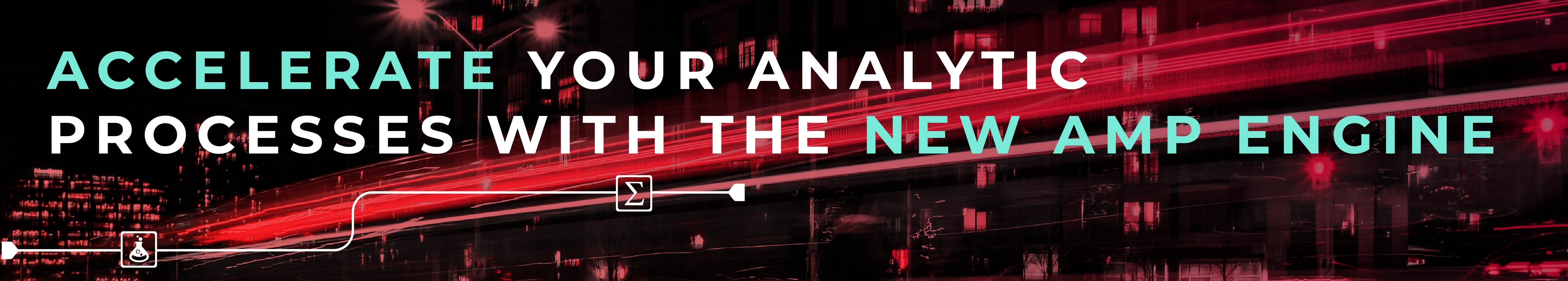 Accelerate Your Analytic Processes with the New AM... - Alteryx Community