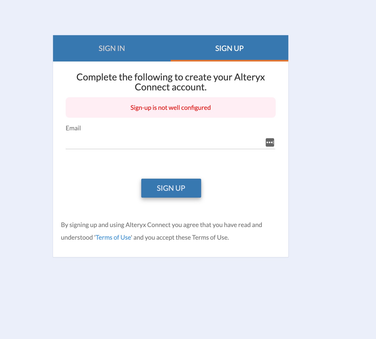 "Sign-up is not well configured" - is this bug bac... - Alteryx Community