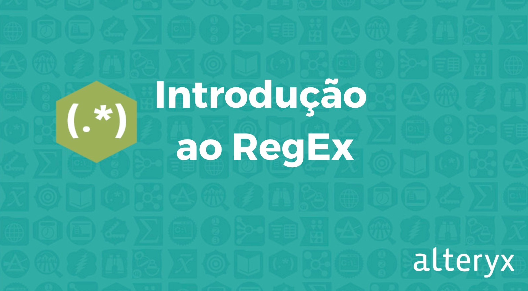Introdução ao Regex (Expressão Regular) - Alteryx Community
