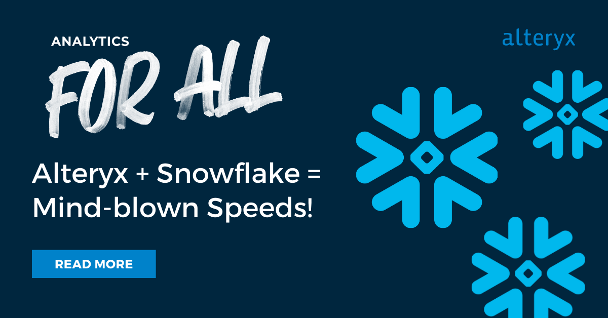 Alteryx Snowflake Mind Blown Speeds Alteryx Community 