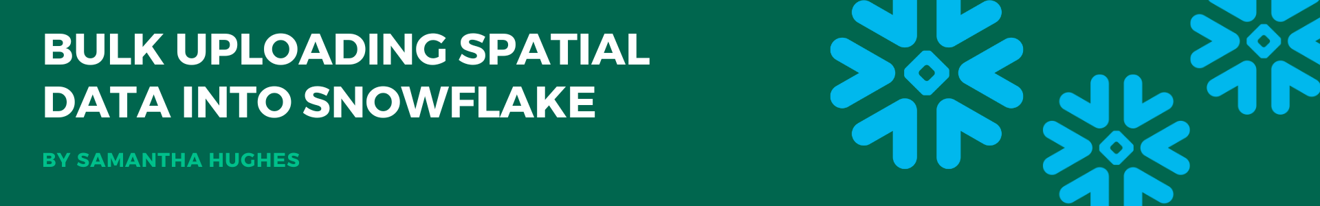 Bulk Uploading Spatial Data into Snowflake - Alteryx Community