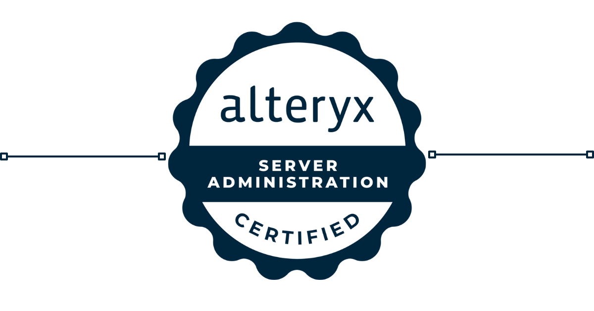 Alteryx Server Administration Certification Is Her... - Alteryx Community