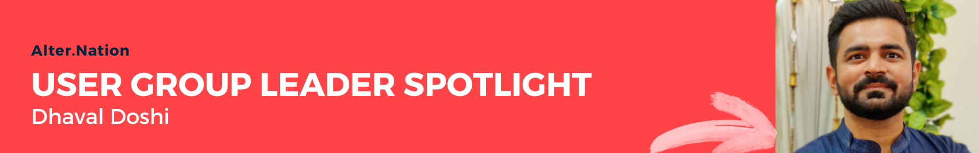 UGL Spotlight: Dhaval Doshi - Alteryx Community