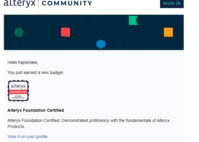First Alteryx Foundation Certified - Alteryx Community