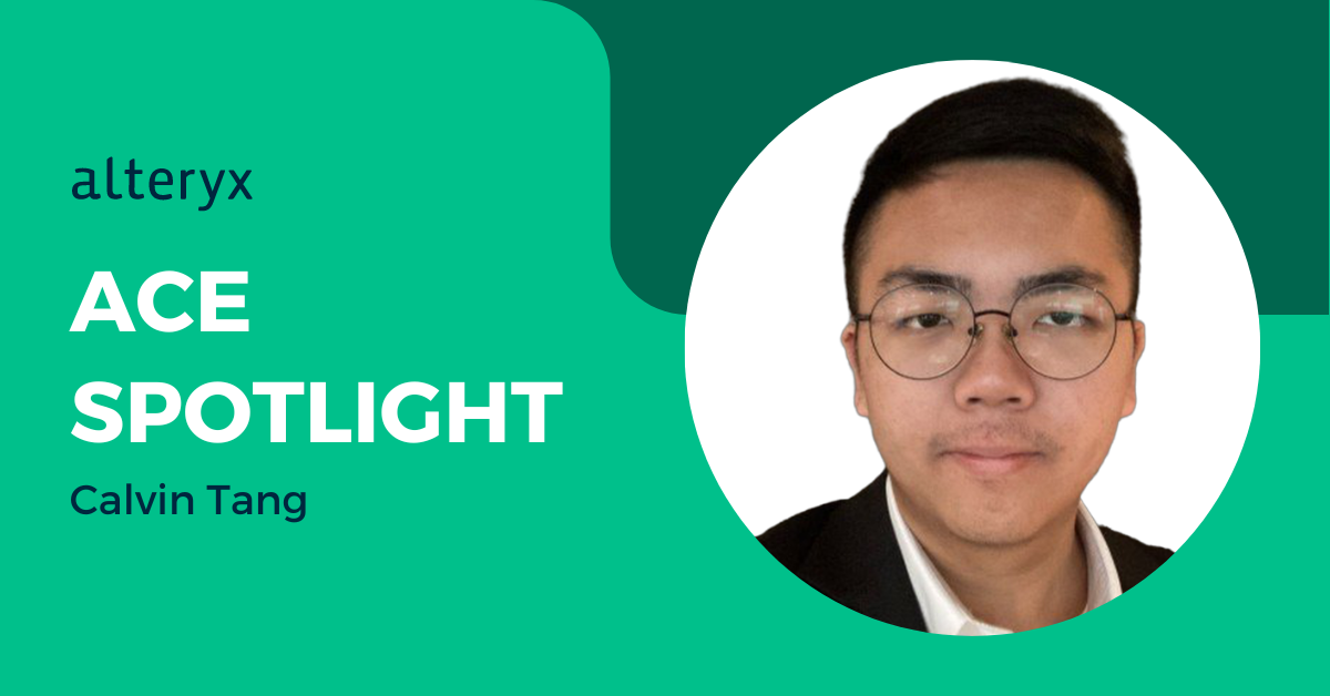 ACE Spotlight Series: Calvin Tang - Alteryx Community