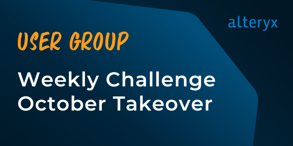 Weekly Challenge October Takeover: Contestants Ann... - Alteryx Community