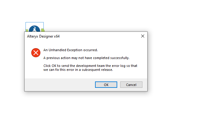 "An Unhandled Exception Occurred" Error Message - Alteryx Community