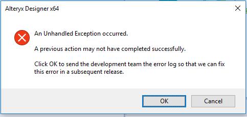 Solved: Workflow Error - Unhandled Exception Occured - Alteryx Community